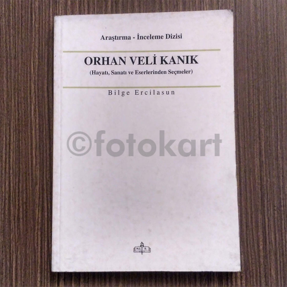 Orhan Veli Kanık Hayatı, Sanatı ... - Bilge Ercilasun | fotokart